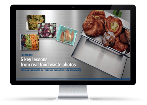 Leanpath Webinar - 5 key lessons from real food waste photos