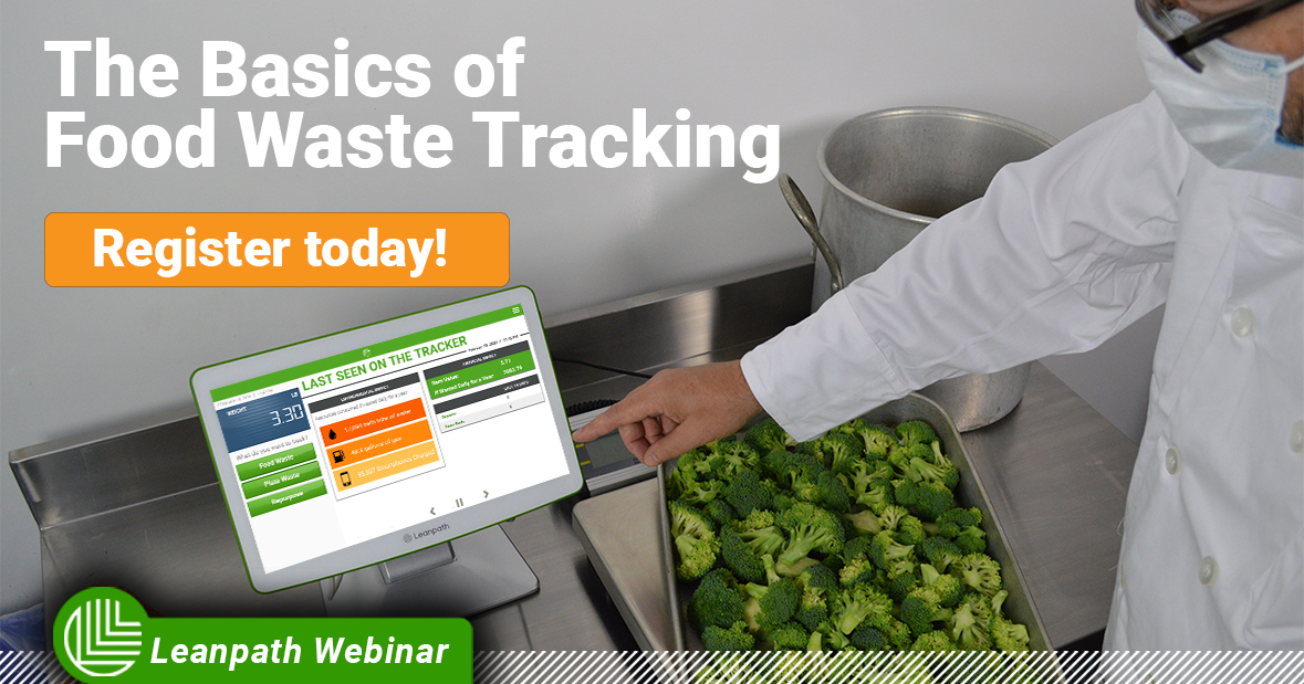 Basics of Food Waste Tracking: A Leanpath Product Overview