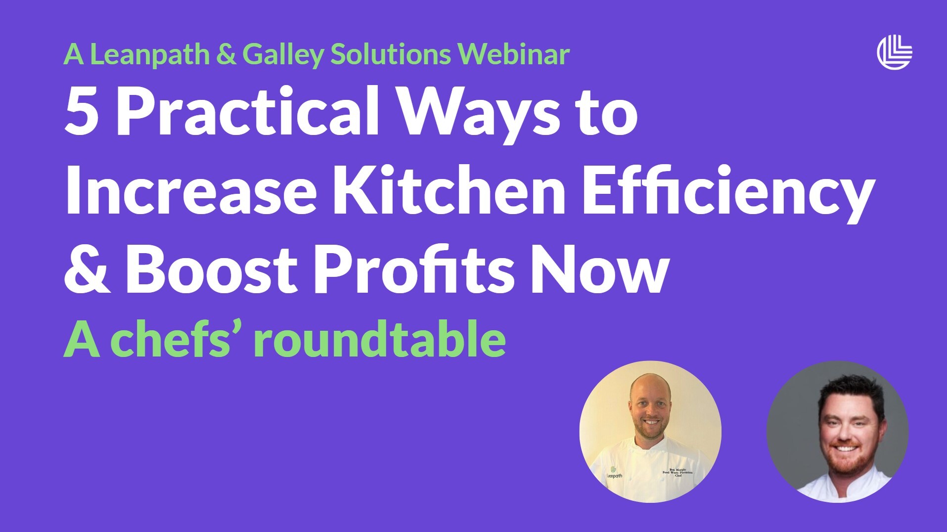 LP: 5 Practical Ways to Increase Kitchen Efficiency and Boost Profits Now